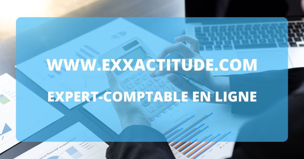 Expert-comptable en ligne pas cher, pourquoi nous choisir ? - Exxactitude.com