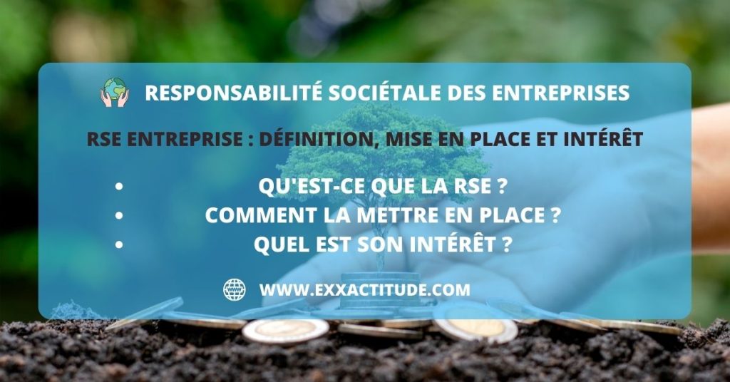 RSE Entreprise : définition, mise en place et intérêt - Exxactitude.com
